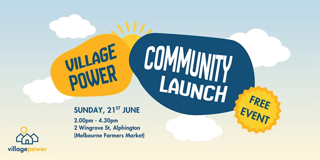 Village Power Community Launch — Alphington | Melbourne Events
